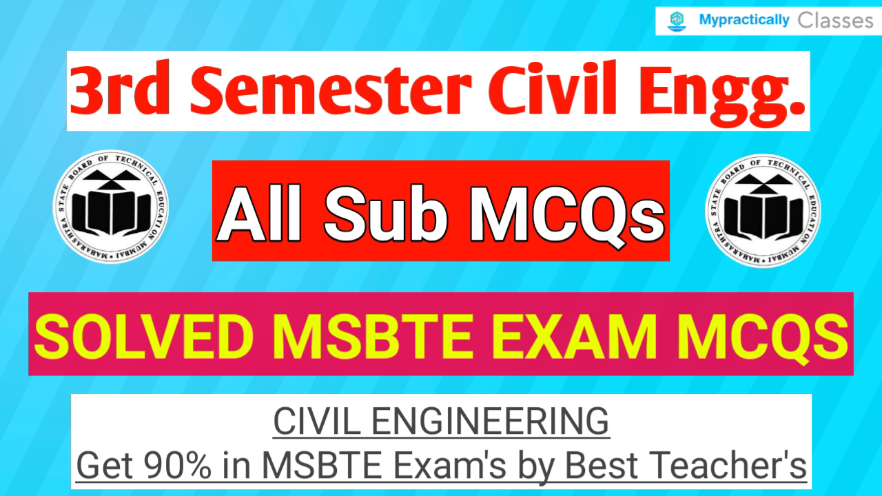 Civil Engineering MCQs (3rd Semester) All Subjects Solved MSBTE MCQs Civil Engineering MCQs (3rd Semester) All Subjects Solved MSBTE MCQs