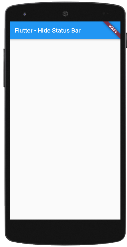 flutter – How to hide status bar – Flutter Tutorials flutter – How to hide status bar – Flutter Tutorials
