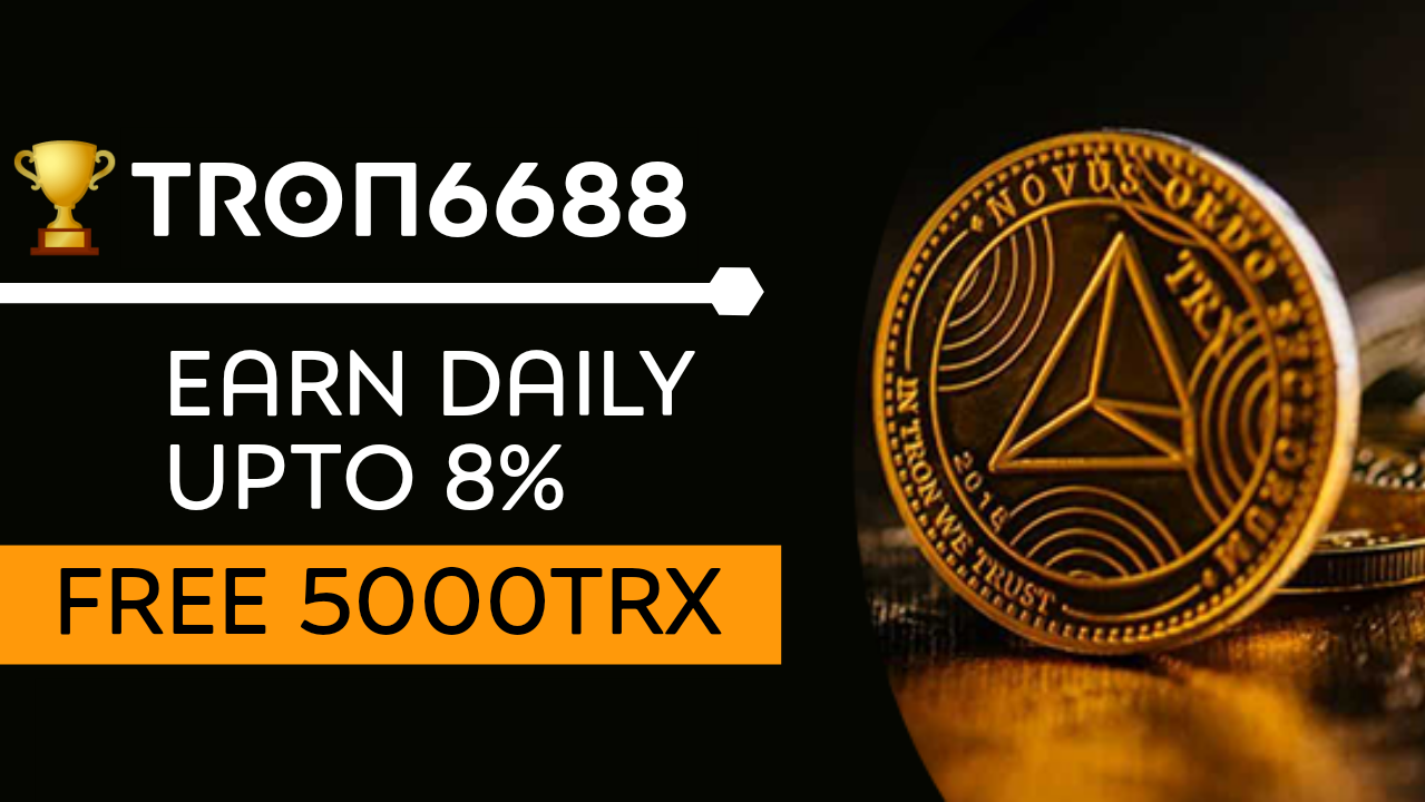 Tron6688 Reviews Earn Daily Upto 8 New Free Trx Cloud Mining