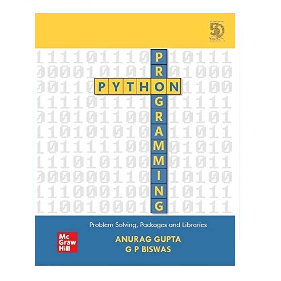 Python Programming | By Anurag Gupta | 1st Edition | McGraw Hill ...