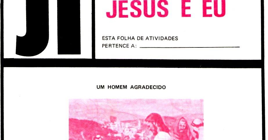 Escola Dominical Infantil: Eu sei agradecer! Jesus cura 10 leprosos ... Escola Dominical Infantil: Eu sei agradecer! Jesus cura 10 leprosos ...