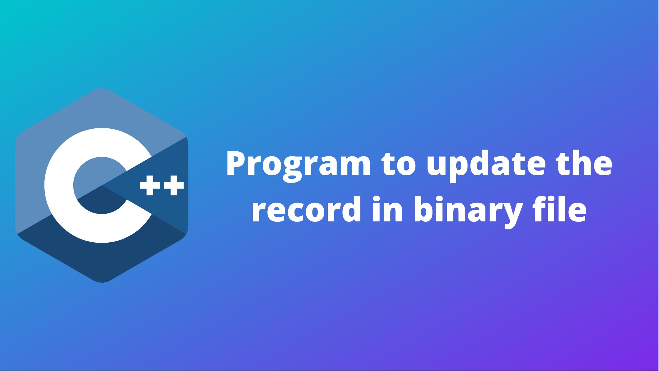 C++ program to update the record in binary mode