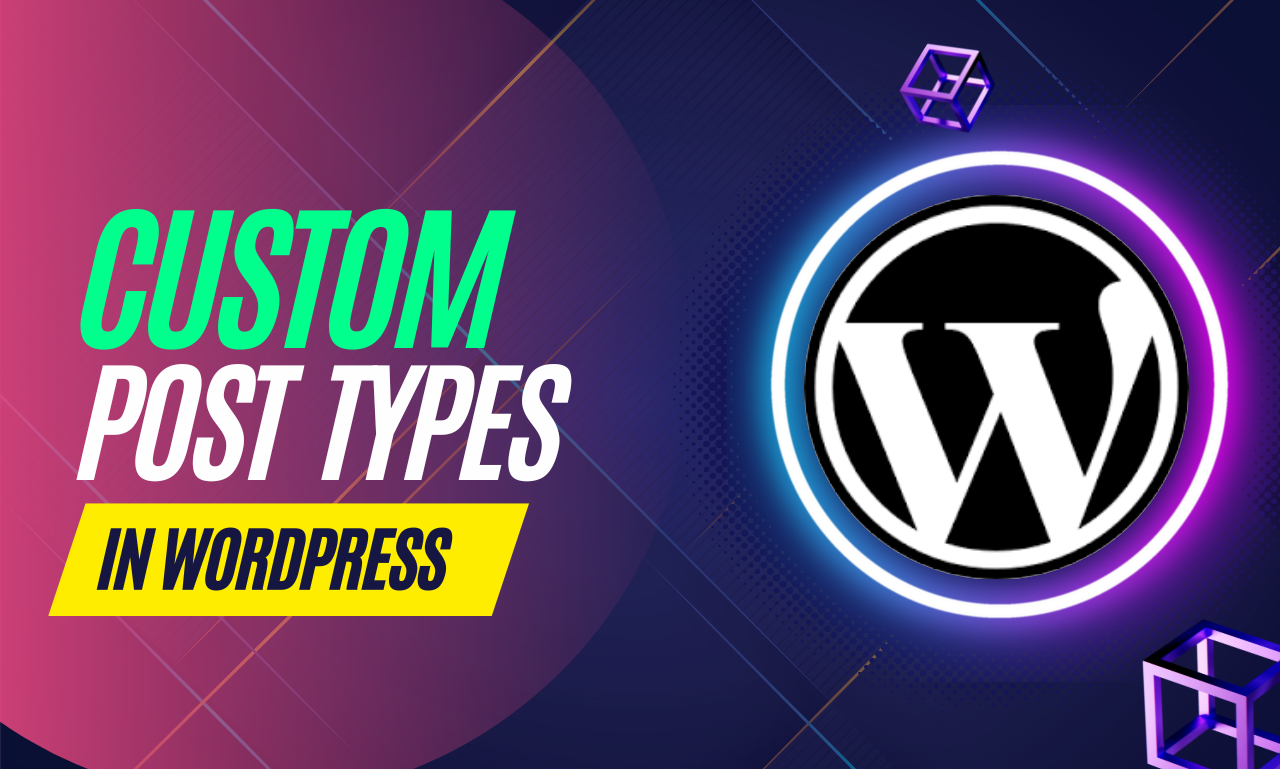 Creating Custom Post Types in WordPres Creating Custom Post Types in WordPres
