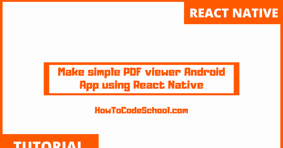 Make Pdf Viewer Android App With React Native