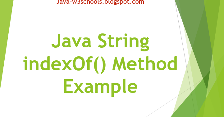 Java String Indexof() Method Example Javaprogramto.com
