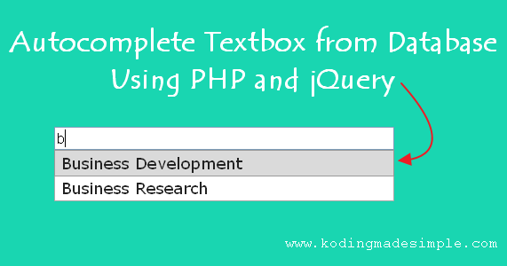 Autocomplete Textbox from Database in PHP, jQuery and MySQL Autocomplete Textbox from Database in PHP, jQuery and MySQL