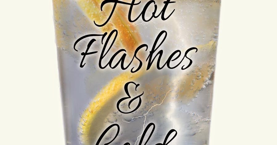Empty Nest Insider: Why I Love Hot Flashes & Cold Lemonade Empty Nest Insider: Why I Love Hot Flashes & Cold Lemonade