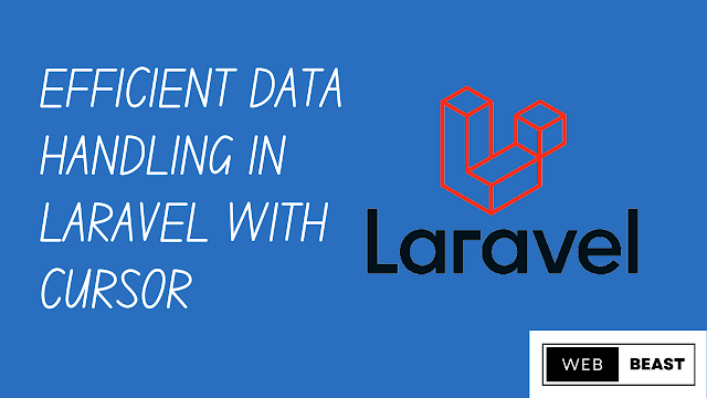 Efficient Data Handling in Laravel with Cursor: Examples, Pagination ... Efficient Data Handling in Laravel with Cursor: Examples, Pagination ...