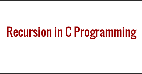 What is Recursion in C Language with Example ~ JAVA95