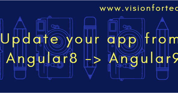 Steps to update Angular from Angular 8 to Angular 9