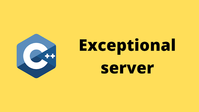 Hackerrank Exceptional Server Solution In C Programmaing Programming101