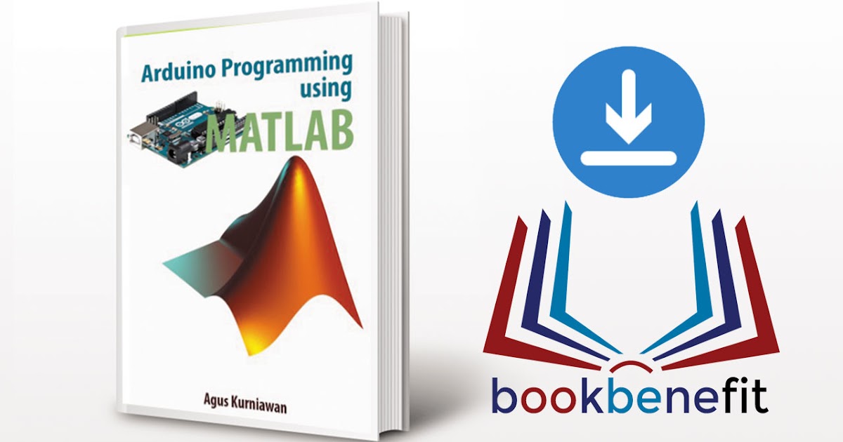 Arduino Programming Using Matlab Download PDF Arduino Programming Using Matlab Download PDF