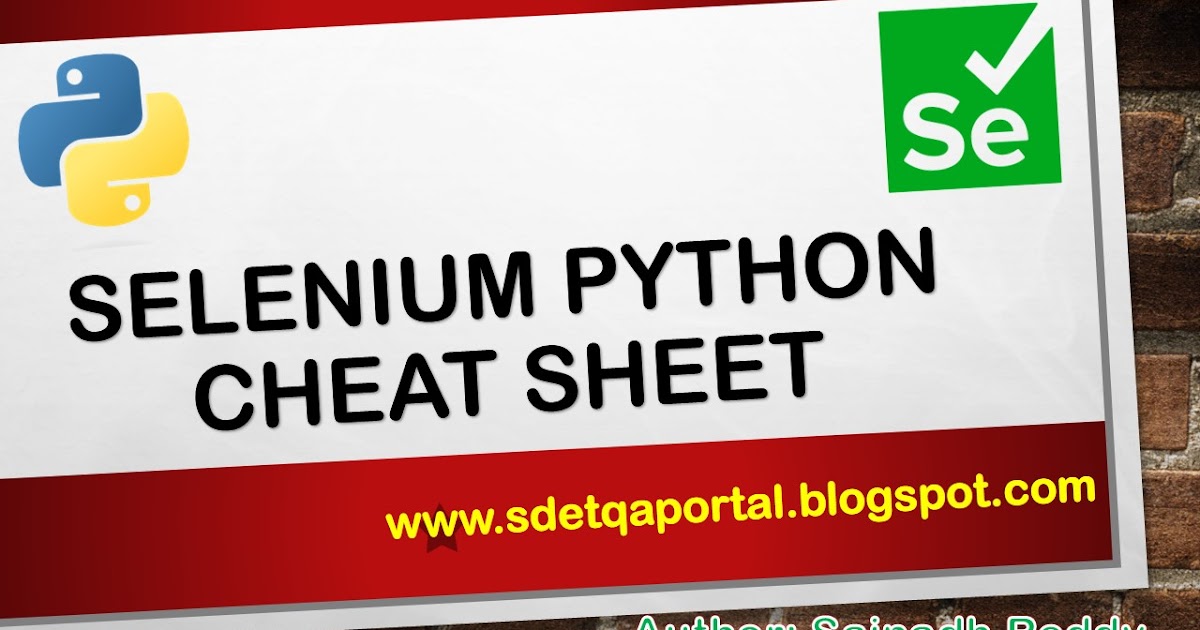 Selenium Python Cheat Sheet - SDET-QA PORTAL Selenium Python Cheat Sheet - SDET-QA PORTAL