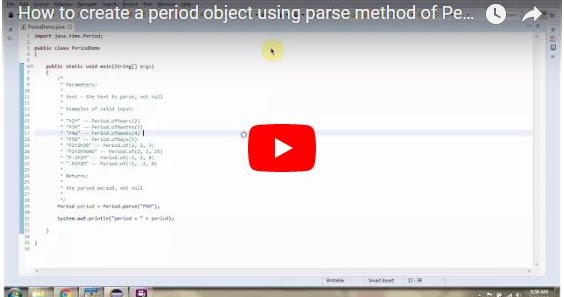 Java Ee How To Create A Period Object Using Parse Method Of Period Class Java 8 Date And Time
