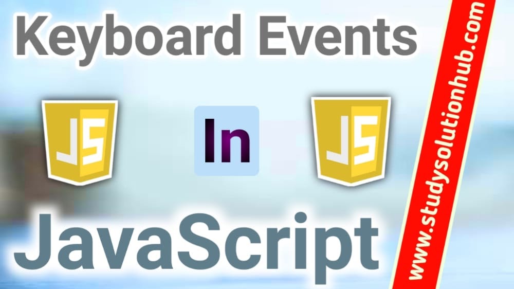 Keyboard Events In JavaScript With Example | KeyboardEvents