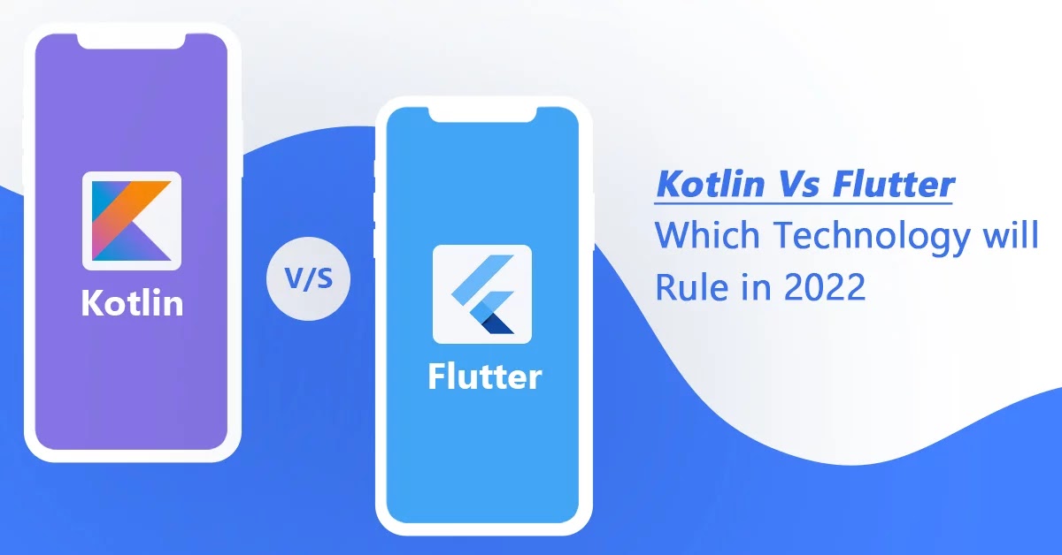 Kotlin Vs. Flutter - Which one is Better? You Should Know - Hjdh ...