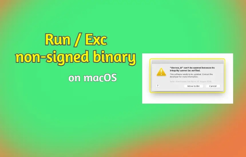 Run / execute not signed and notarized binaries on macOS - MadCap-ed Run / execute not signed and notarized binaries on macOS - MadCap-ed