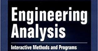 Engineering Analysis: Interactive Methods and Programs with FORTRAN, QuickBASIC, MATLAB, and ...