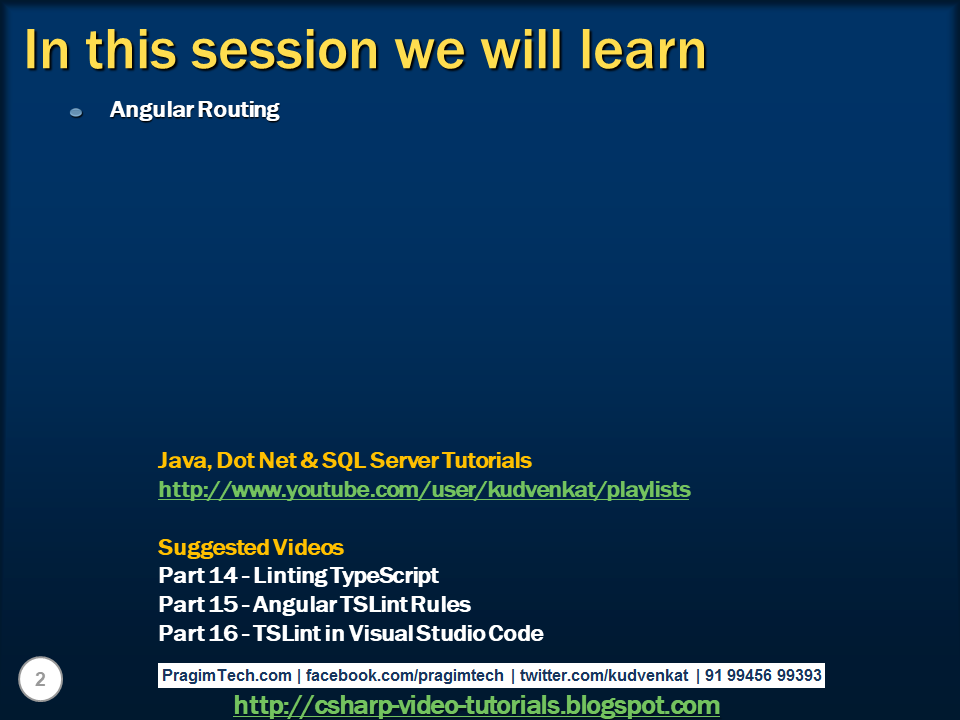 Sql server, .net and c# video tutorial: Angular Routing - Slides