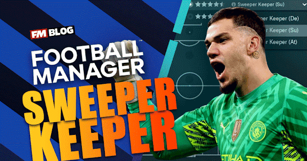 Mastering the Sweeper Keeper Role in Football Manager