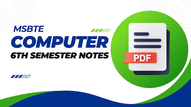 MSBTE Computer 6th Semester All Subject Notes | | Practical Kida MSBTE Computer 6th Semester All Subject Notes | | Practical Kida